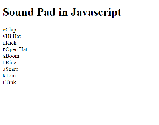 JavaScript Drum Kit Using HTML, CSS, And JavaScript