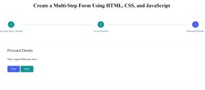 Create Multi Step Form Using HTML, CSS and JavaScript