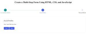 Create Multi Step Form Using HTML, CSS and JavaScript