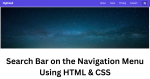Responsive Navbar With Search Bar Box Using HTML & CSS