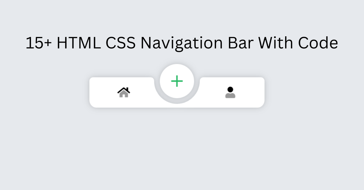 15 HTML CSS Navigation Bar With Code