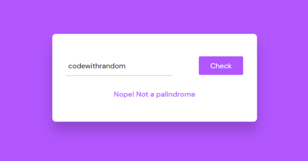Palindrome Checker Using Html Css And Javascript