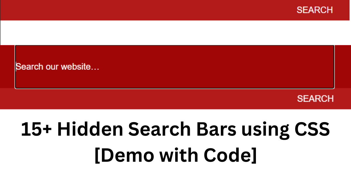 15 Hidden Search Bars Using Html Css And Javascript