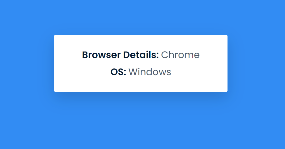 Detect User Browser And Os Using Javascript