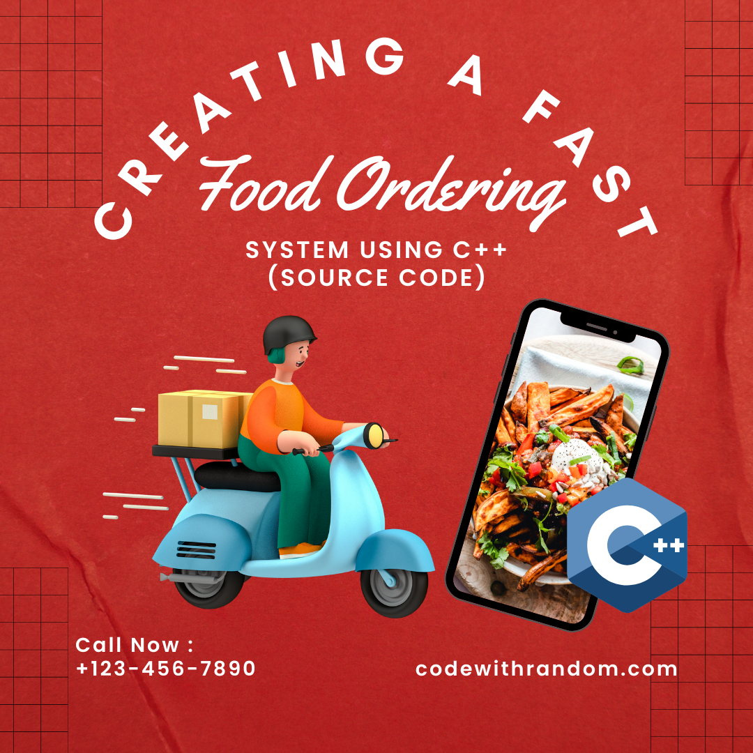 Creating a Fast Food Ordering System using C++ (Source Code)