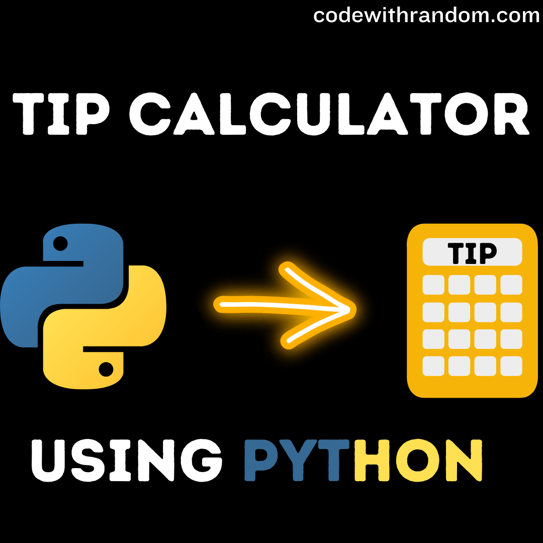 Tip Calculator Using Python