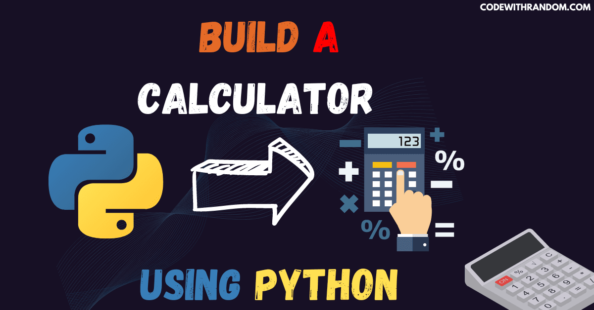 How To Build A Calculator Using Python