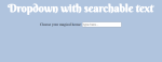 Drop-Down With Search Box Using HTML and CSS