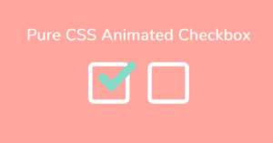 20+ CSS Checkbox designs - CodeWithRandom