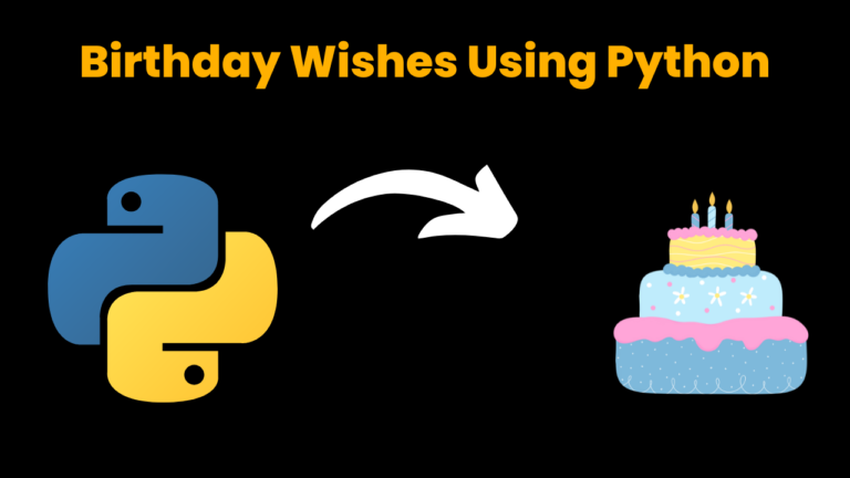 Happy Birthday Wish Using Python Code 