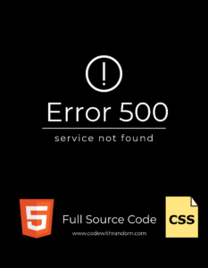 500 Error Page HTML CSS Templates - CodeWithRandom