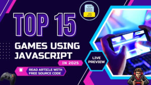15+ Games Using JavaScript [ Demo + Free Code]