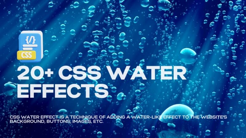 20+ CSS Water Effects - CodeWithRandom